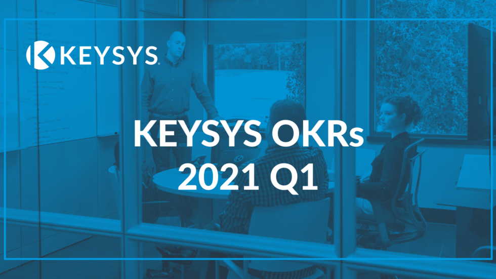 KEYSYS 2021 Q1 OKRs - KEYSYS.IO